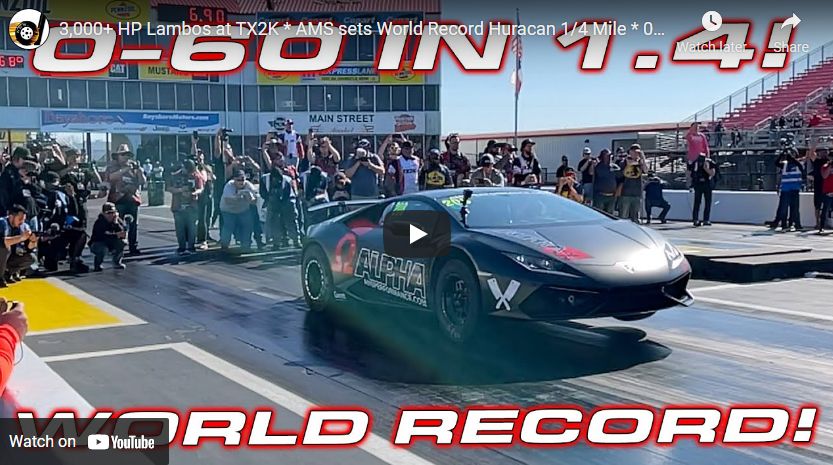 3,000+ HP Lambos at TX2K * AMS sets World Record Huracan 1/4 Mile * 0 ...